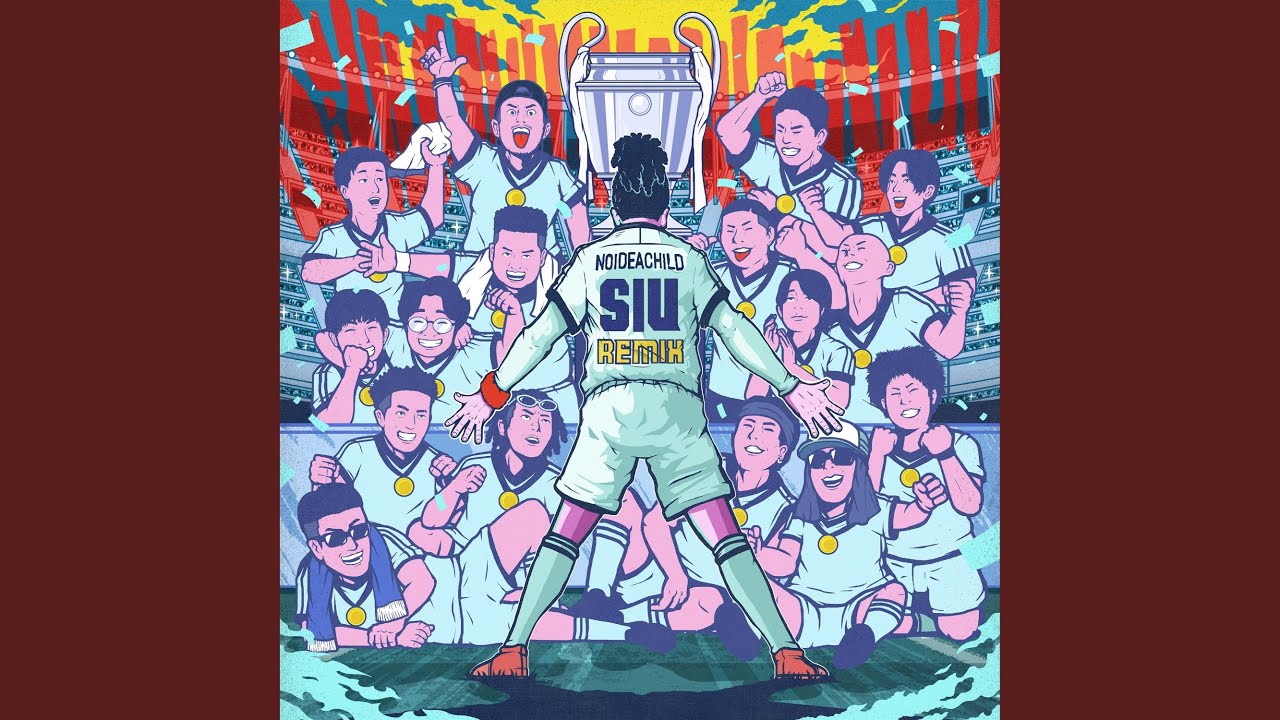 SIU (REMIX, soccer squad ver.) - YouTube