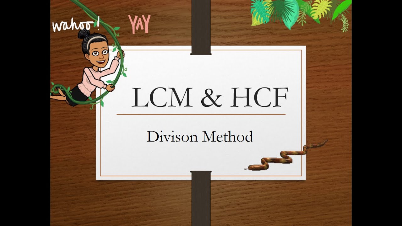 PART 2 Finding HCF Division Method MADE SIMPLE YouTube PART 2 Finding HCF Division Method MADE SIMPLE YouTube