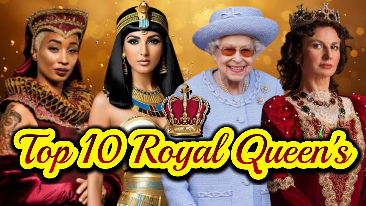World’s Top 10 Most Beautiful Queens 👑 | Timeless Elegance and Grace # ...