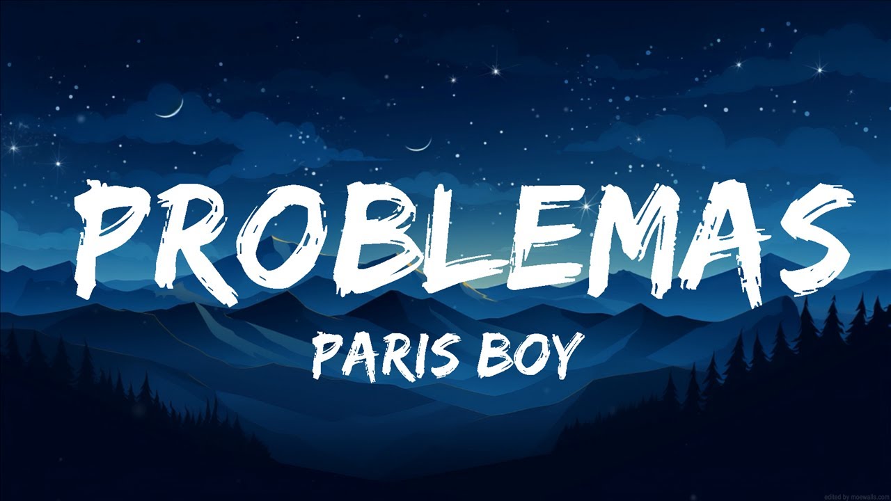 Paris Boy - Problemas | Best Songs - YouTube