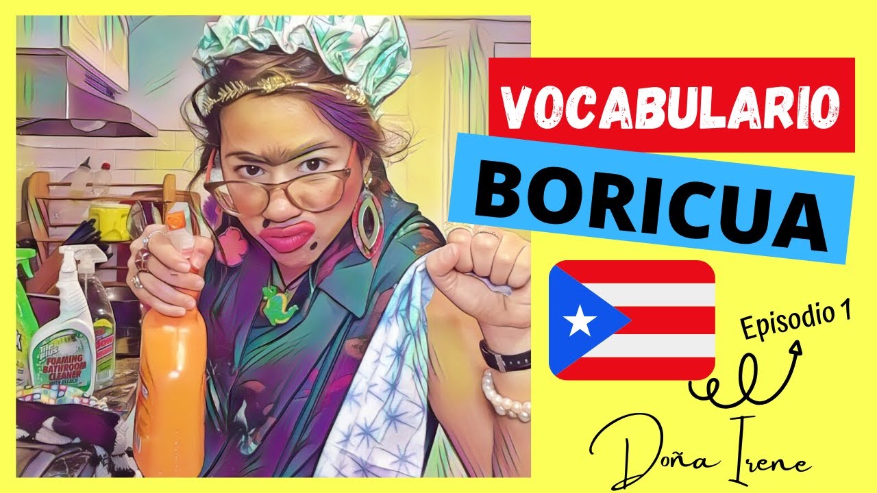 Episodio 1: Vocabulario boricua 🎥🇵🇷🎬 - YouTube