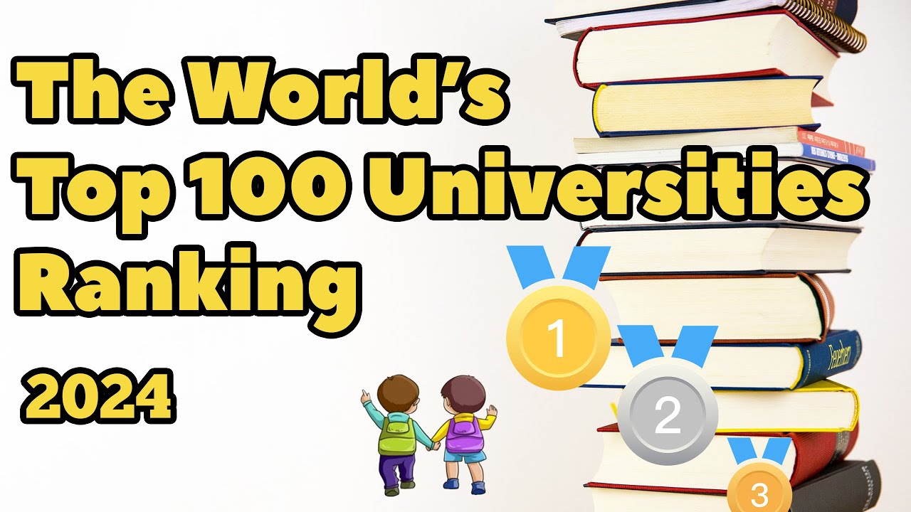 Top 100 Best Universities Ranked for 2024: Future Leaders in Education ...