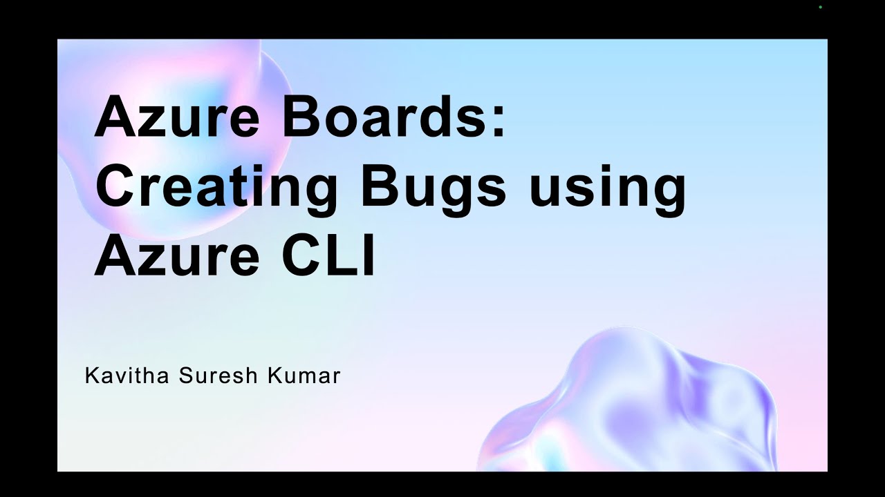 Azure Boards:Creating Bugs using Azure CLI - YouTube