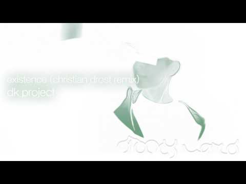 DK Project - Existence (Christian Drost Remix)