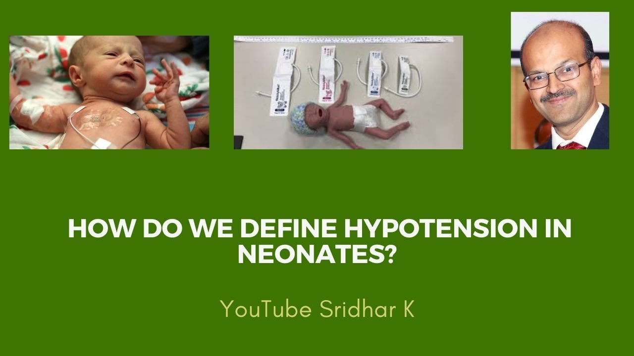 Definition of hypotension in neonates. What is the cutoff to diagnose ...
