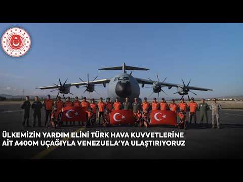 Ülkemizin Yardım Elini Türk Hava Kuvvetlerine Ait A400M Uçağıyla Venezuela'ya Ulaştırıyoruz