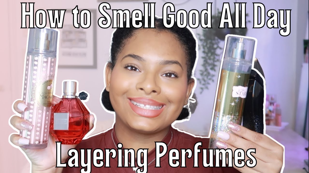The Best Fragrance Combos! How to Layer Fragrances & How to Smell Good ...
