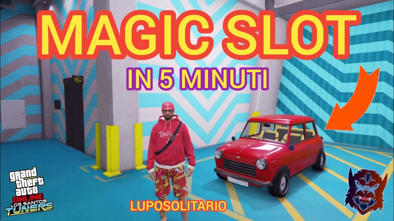 GTA 5 ONLINE - MAGIC SLOT IN SOLO - 5 MINUTI EASY - YouTube