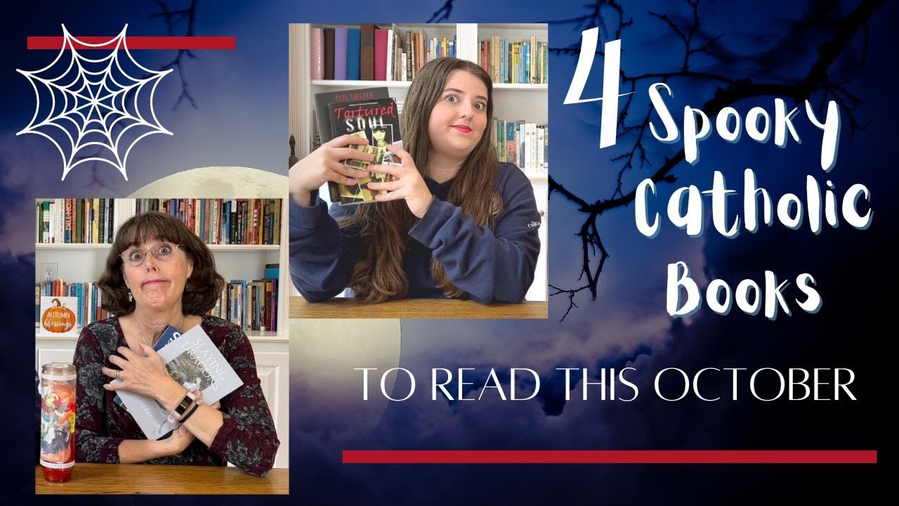 4 Spooky (But Great!) Catholic Reads For October || Scary Books Worth ...