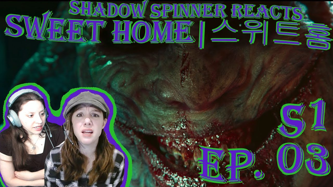 Sweet Home (스위트홈) S1 Ep. 3 Reaction | This is secretly a video game - YouTube