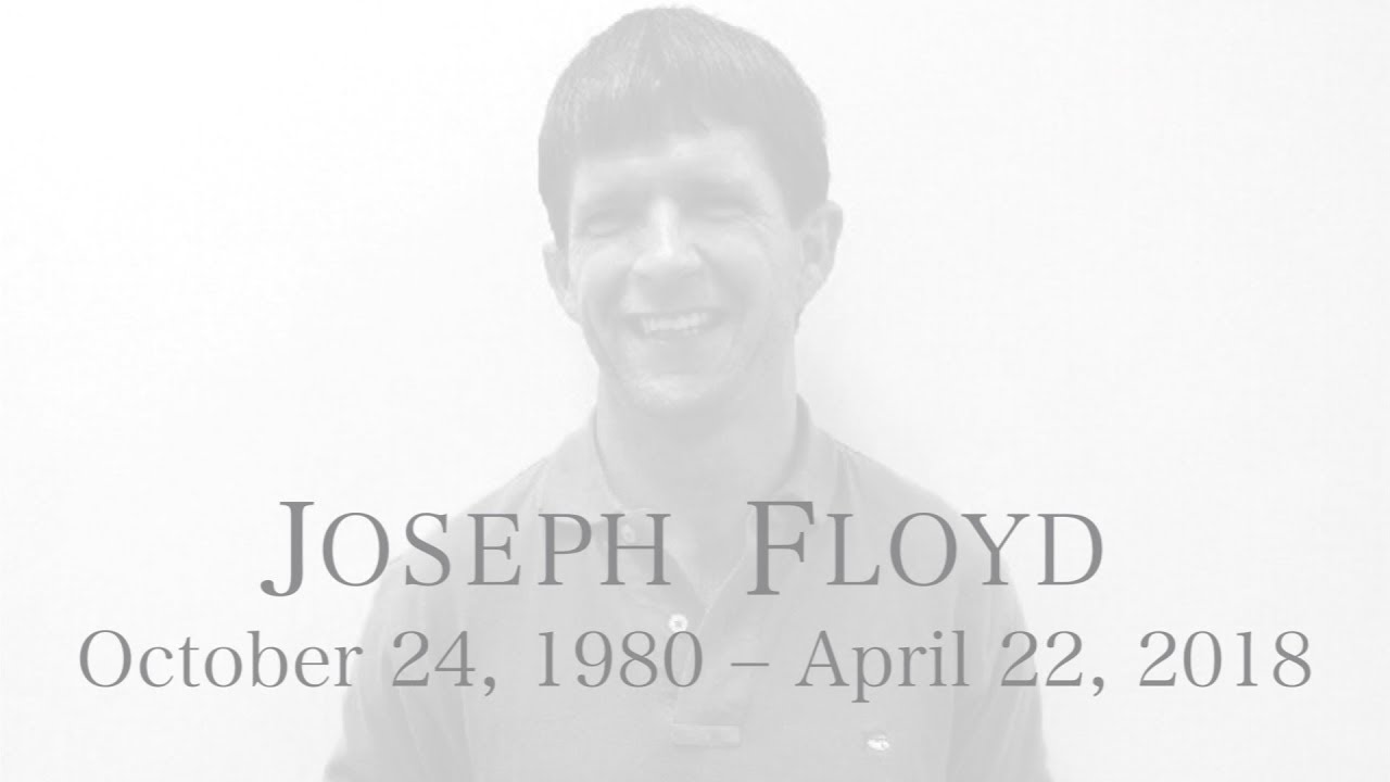 Joseph Floyd Memorial Video - YouTube