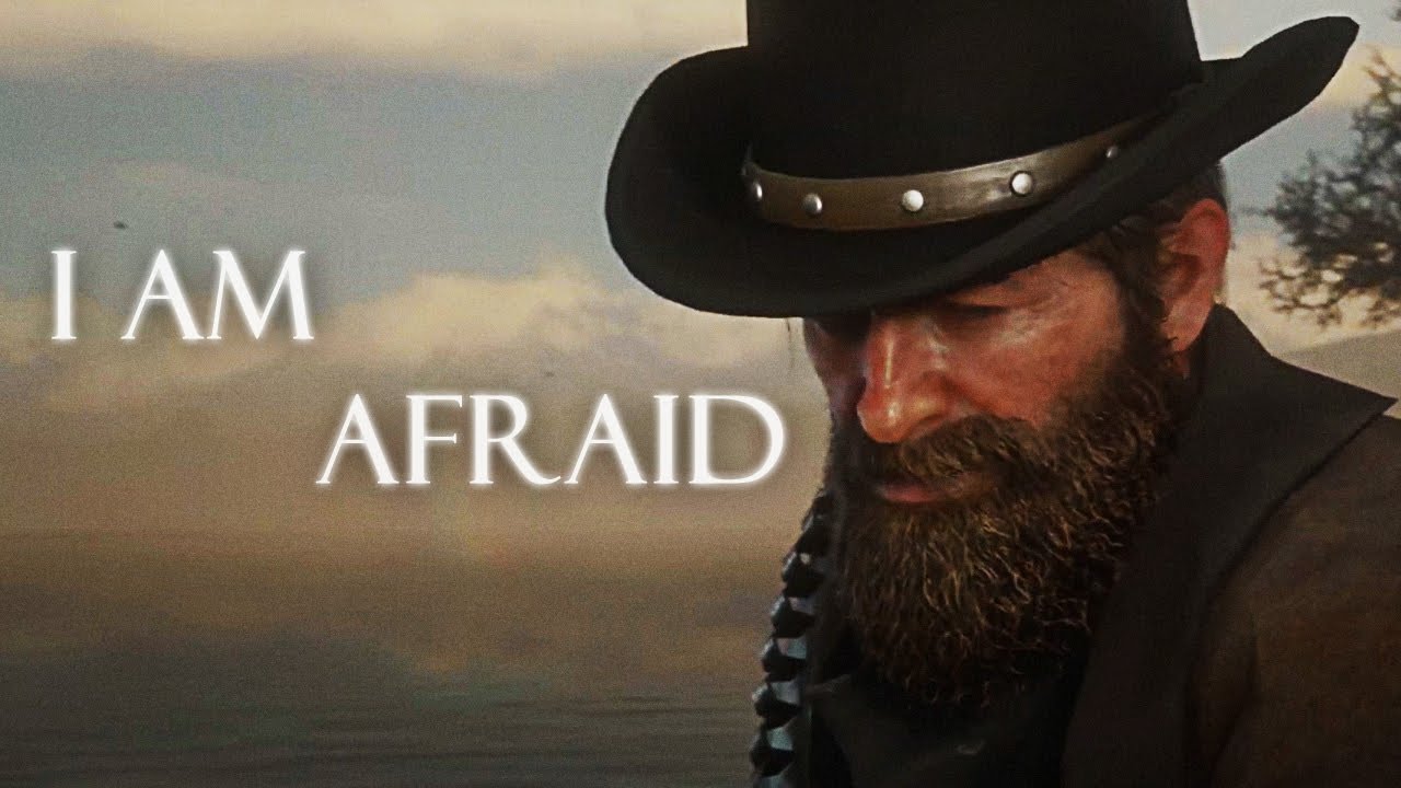 Arthur Morgan (RDR2) || I AM AFRAID - YouTube