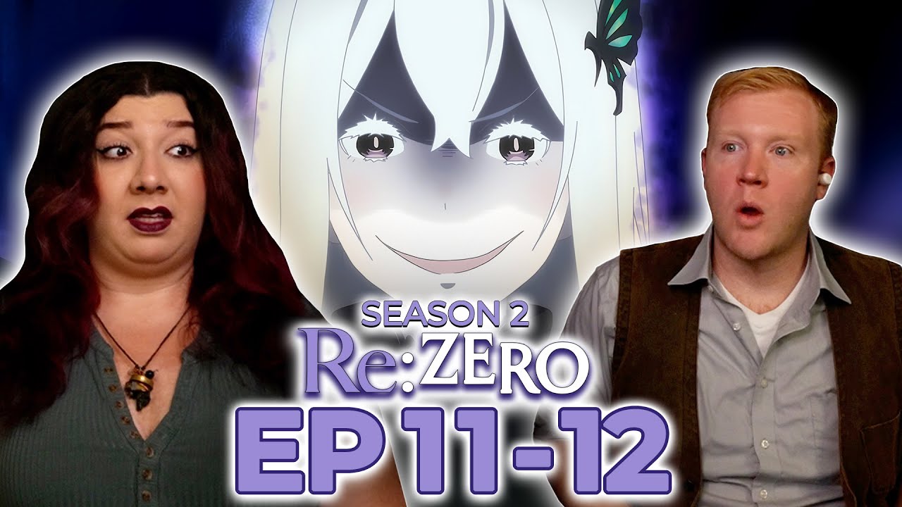 The CRUELTY of "that person" | Re:Zero Reaction s2 Episodes 11-12 - YouTube