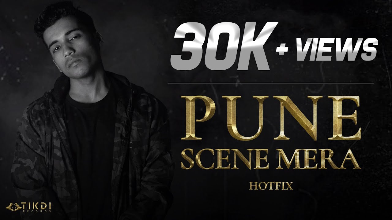 HotFix - Pune Scene Mera (Official Music Video) | Prod by TSquare Beats ...