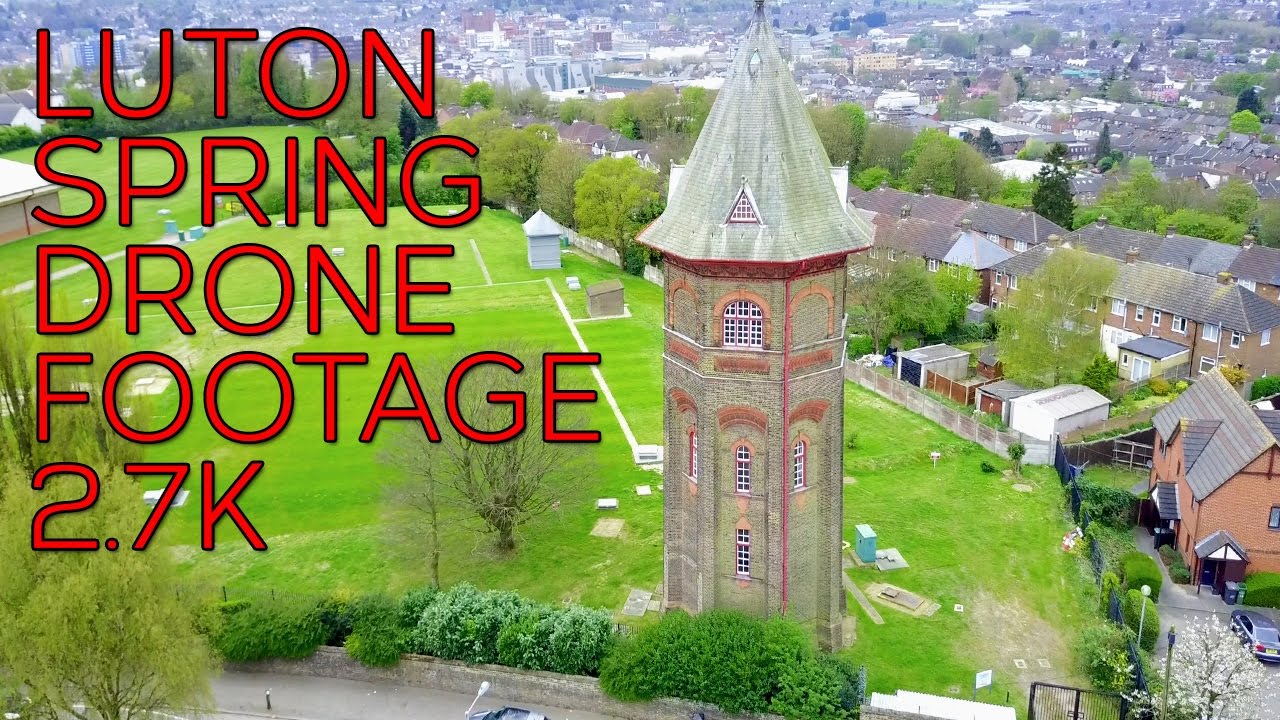 LUTON SPRING 2017 DRONE FOOTAGE 2.7K DJI MAVIC PRO - YouTube