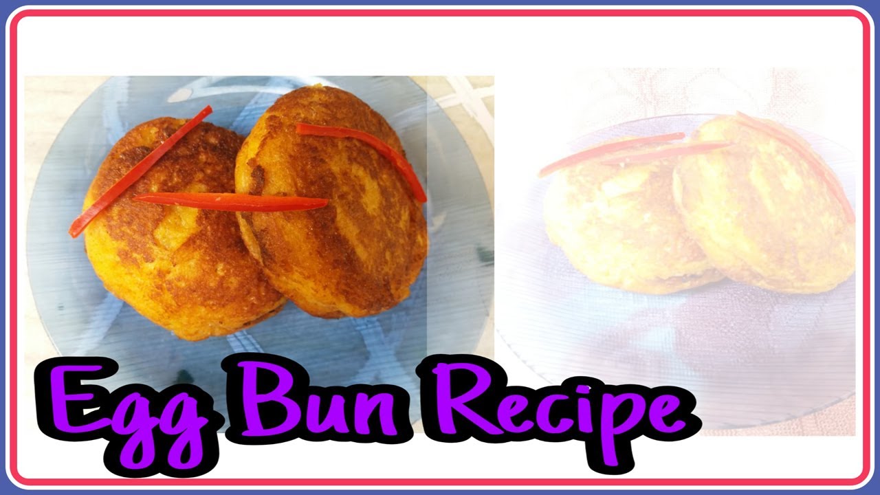 Egg Bun Recipe (ఎగ్ బన్ రెసిపీ) - YouTube