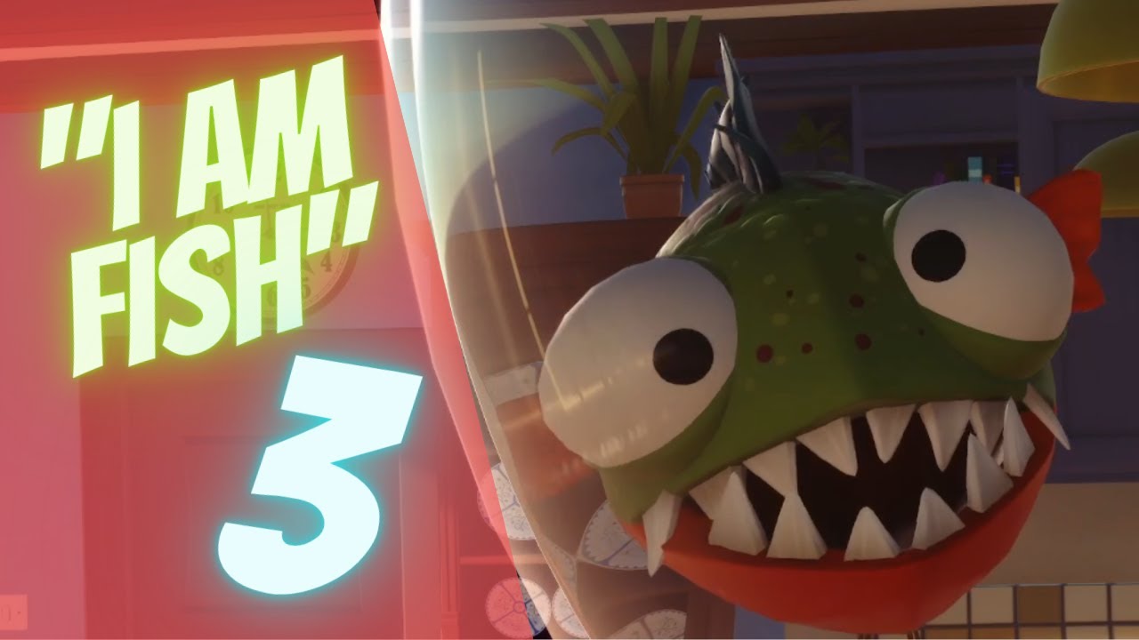 I AM FISH 3 - YouTube