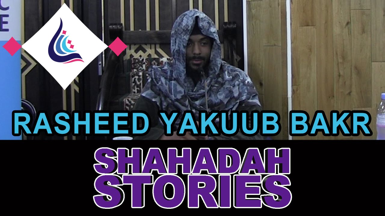 Lewisham Islamic Centre Shahadah Stories - Rasheed Yakuub Bakr ...