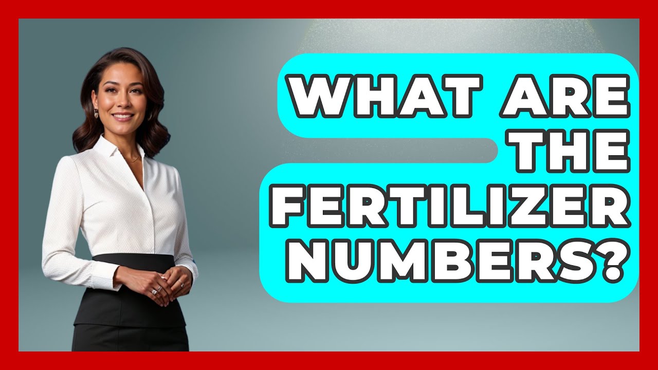 What Are The Fertilizer Numbers? - The Planet Enthusiast - YouTube
