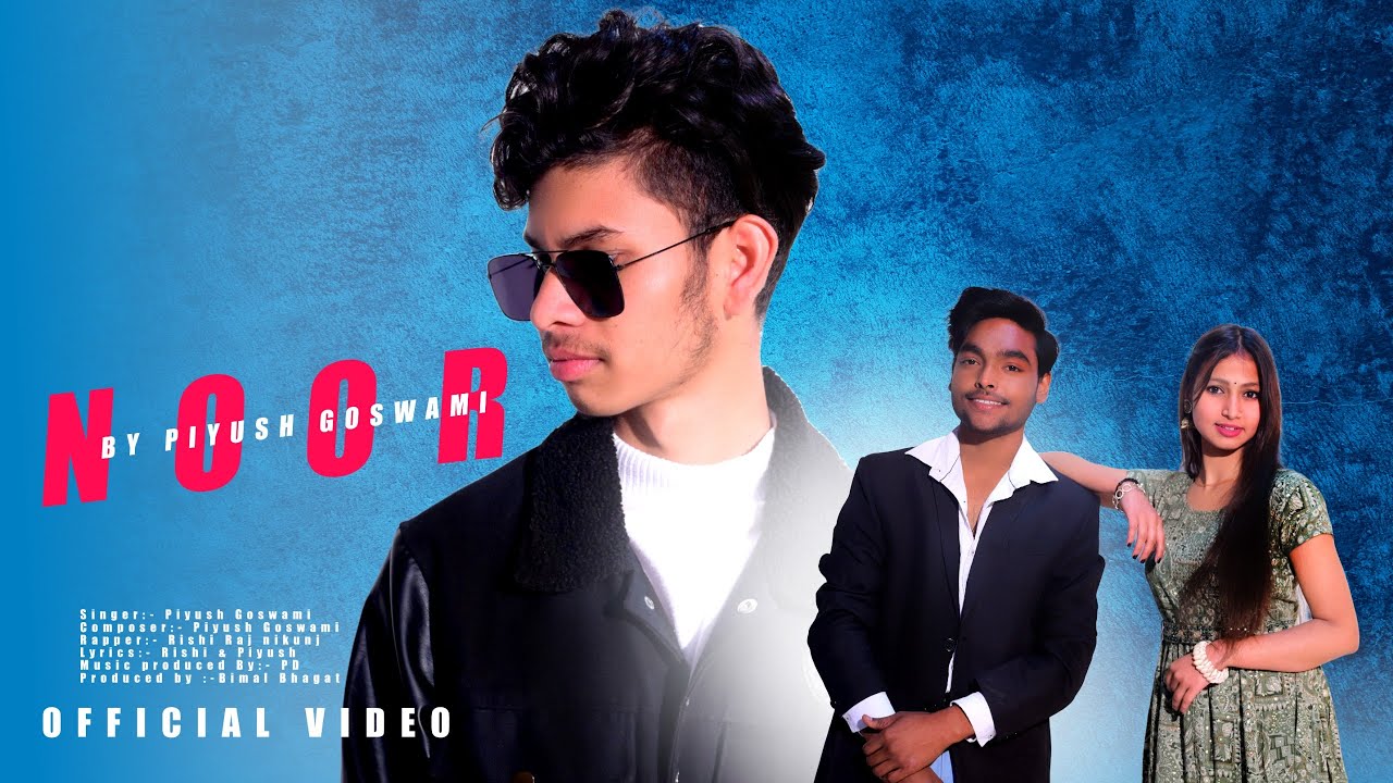 Noor | Piyush Goswami Feat. Rishi Raj Nikunj | Pritansha | PD 2024 - YouTube
