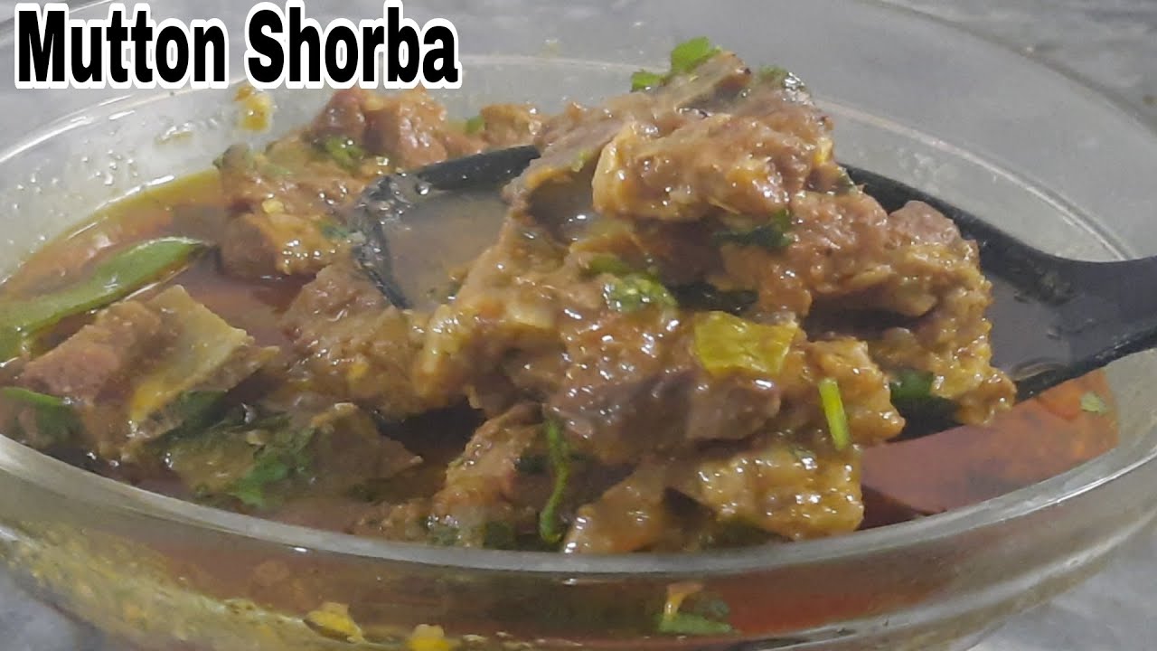 Mutton Shorba Recipe | How To Make Mutton Shorba | Cooking with malika ...