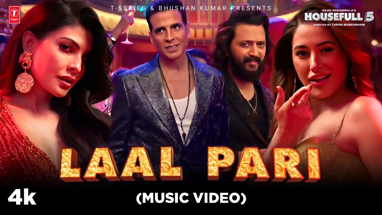 Laal Pari (Song) - Music Video Update | Housefull 5 Movie Song | Honey ...