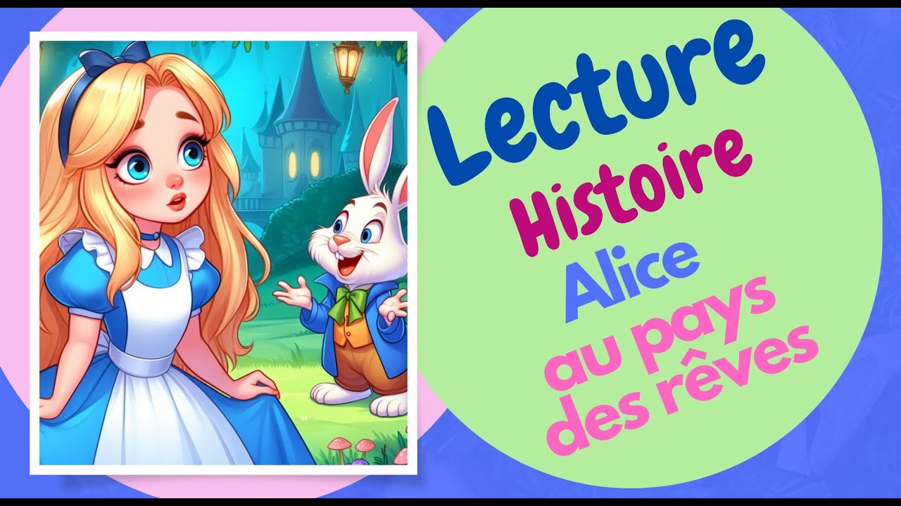 Lecture Histoire ⭐️ Alice au pays des rêves ⭐️lecture histoire pour les ...