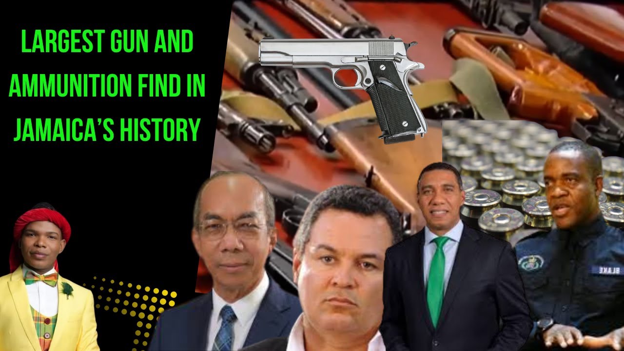Biggest Gun Bust In Jamaica; We Want the Manifest To Know Who was to ...