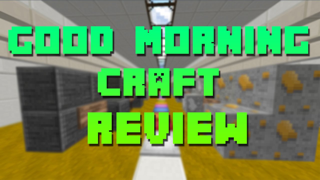 Minecraft-Good Morning Craft-Review - YouTube