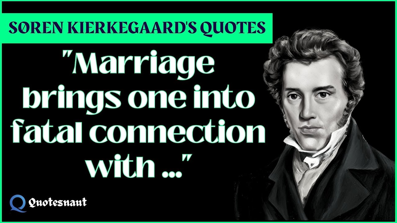 Søren Kierkegaard's Quotes That Will Make You Think Differently - YouTube