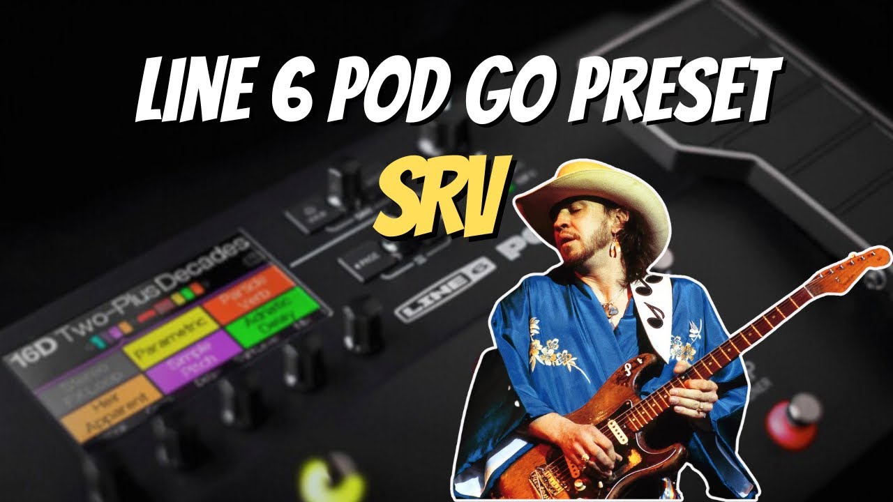 Stevie Ray Vaughan Line 6 POD Go Preset | This Preset Sounds Huge ...
