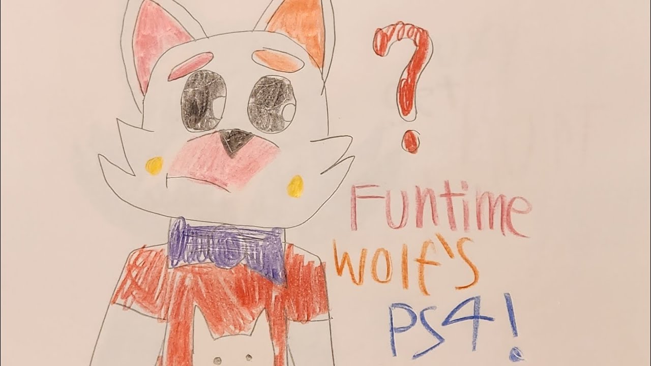 fnaf: funtime wolf's ps4 🙃 - YouTube