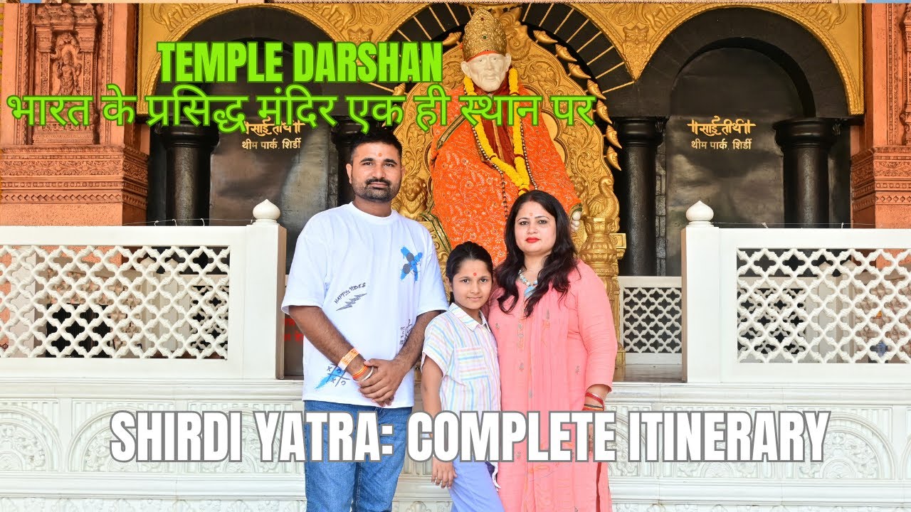 Shirdi Yatra Guide: Complete Maharashtra Jyotirlinga Tour Itinerary ...