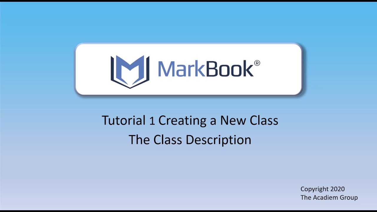 All New MarkBook® 2020: 1 Creating a Class - YouTube