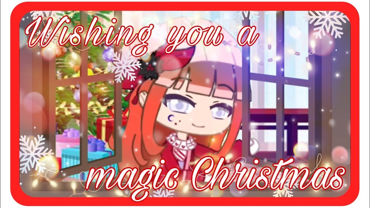 Wishing you a magic Christmas 🎄 |Gacha club| ||Kissing under the ...