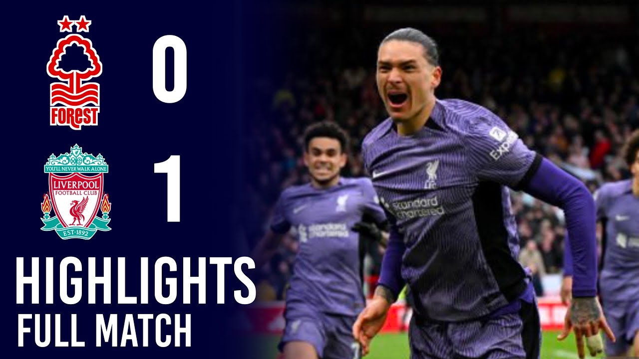 Nottingham Forest vs Liverpool - Liga Inggris - Highlights & All Goals ...