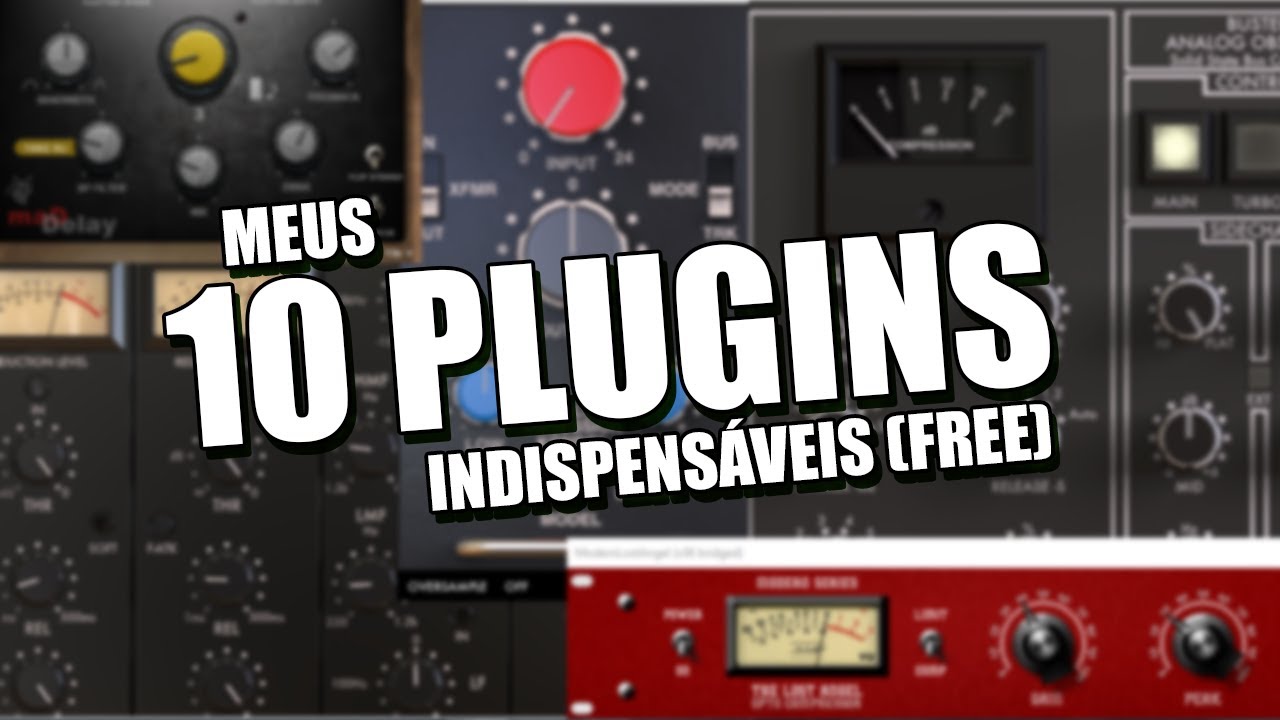 Meus 10 Plugins Indispensáveis (Plugins Gratuitos) - YouTube