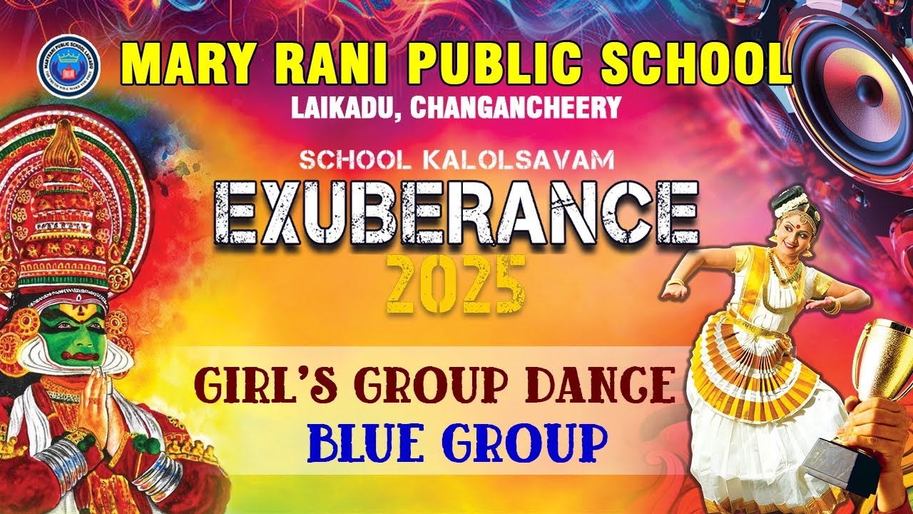 EXUBERANCE'25 - GROUP DANCE GIRLS - KALLYIYANKATTU NEELI (BLUE GROUP ...
