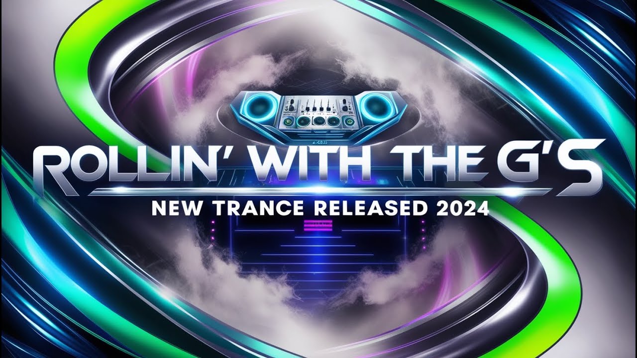 Rollin' with the G's New Trance | Rocking Song Released Official 24 ...