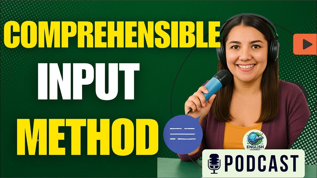 Comprehensible input method | English Podcast For Learning English ...
