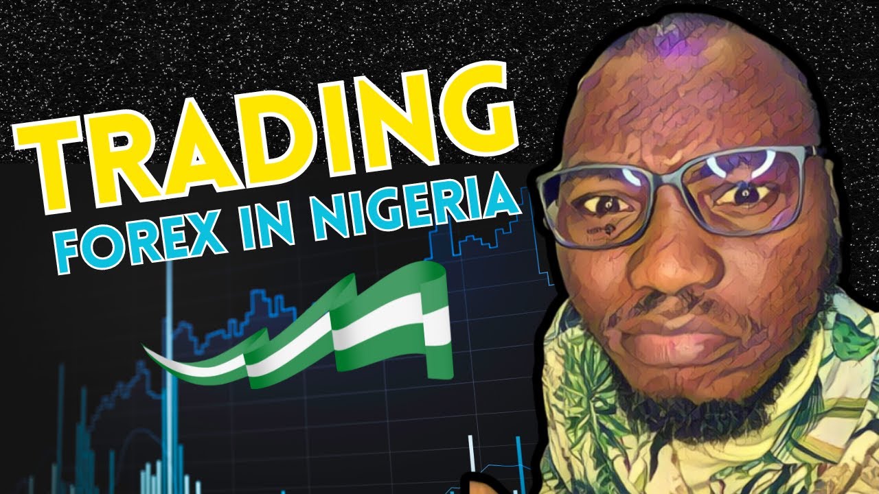 How Forex Trading Works in Nigeria | Step By Step How to Trade Forex in ...