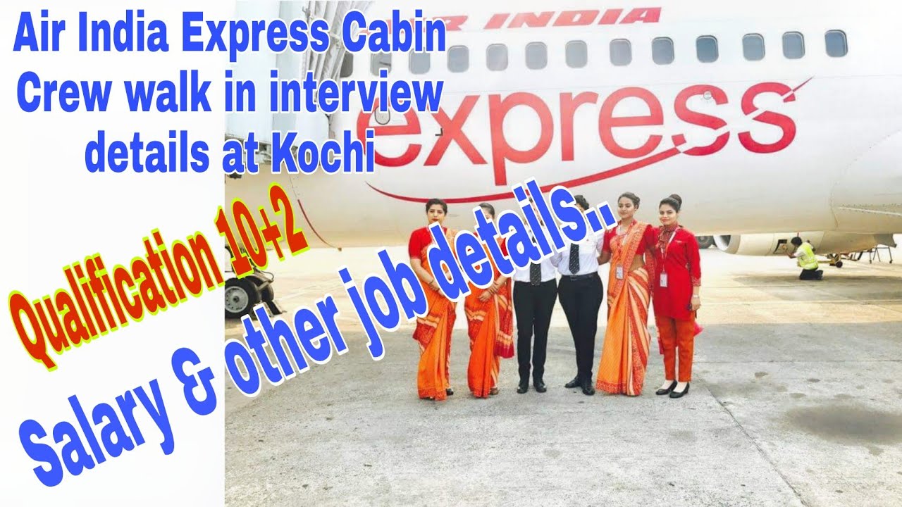 Walk in interview for trainee Cabin crew in Air India Express # ...