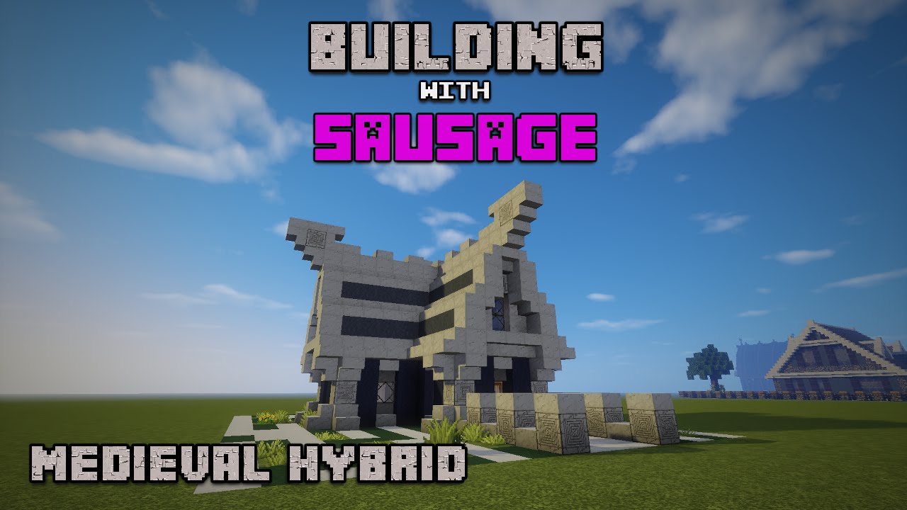 Minecraft - Building with Sausage - Medieval Hybrid House!!! - YouTube