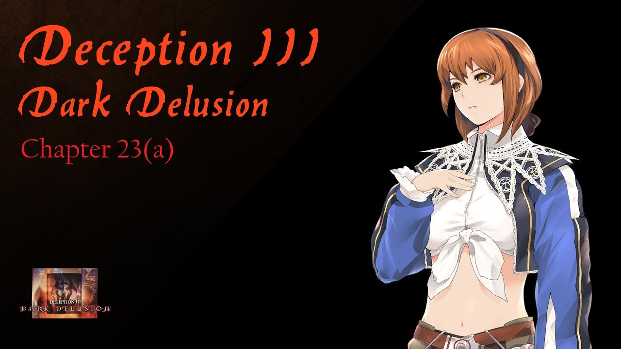 Dark Delusion: Deception III ~ Chapter 23(a) Past [PC/PSX] - YouTube