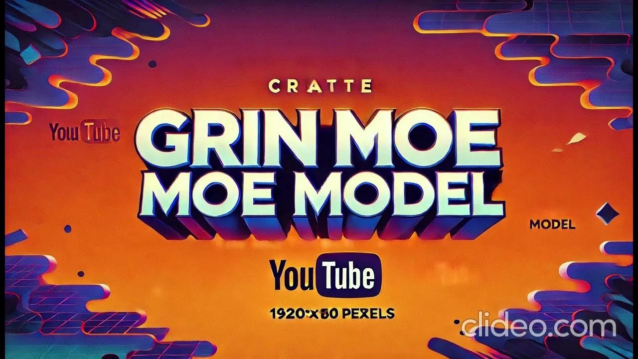 Grin Moe" model - YouTube
