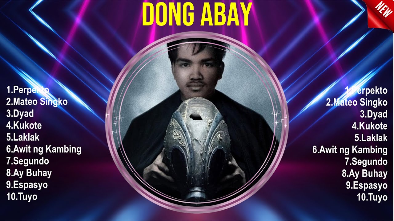 Dong Abay Greatest Hits OPM Tagalog Full Album 2024 ~ The Best OPM ...