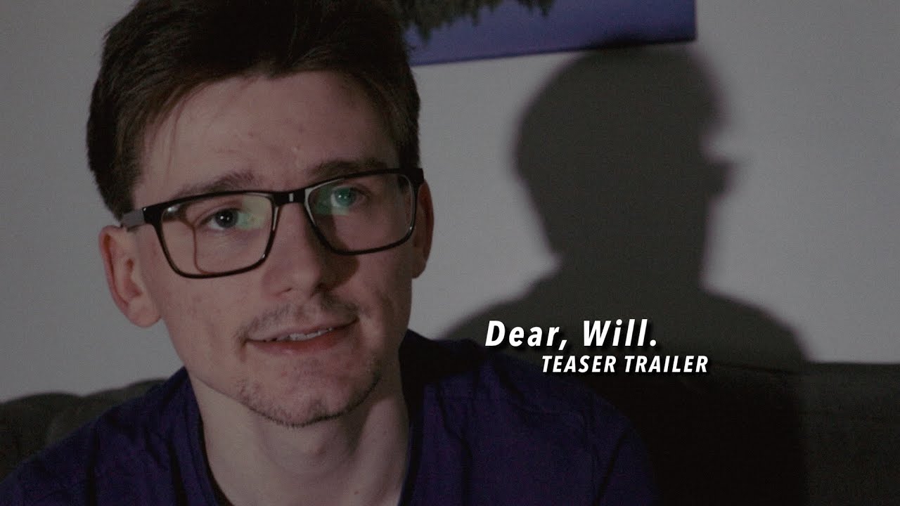 Dear, Will || Official Teaser (HD) - YouTube