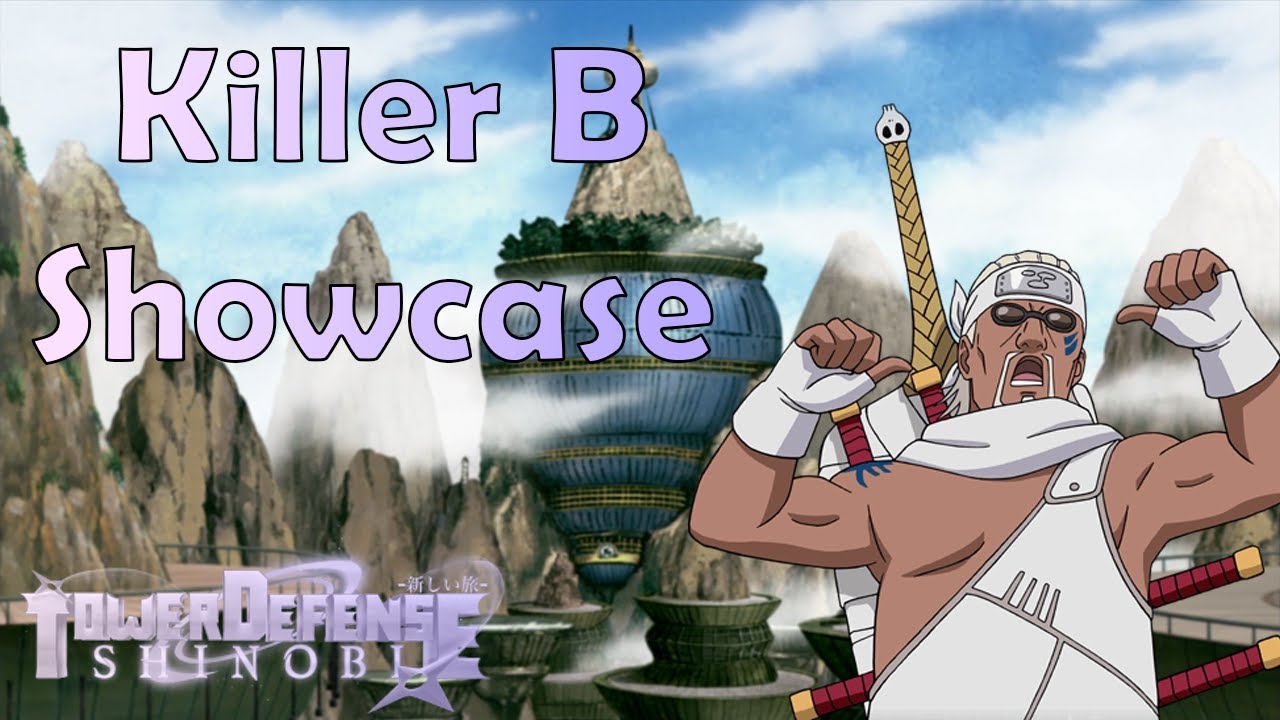 5 Star Killer B Showcase in Tower Defense Shinobi - YouTube