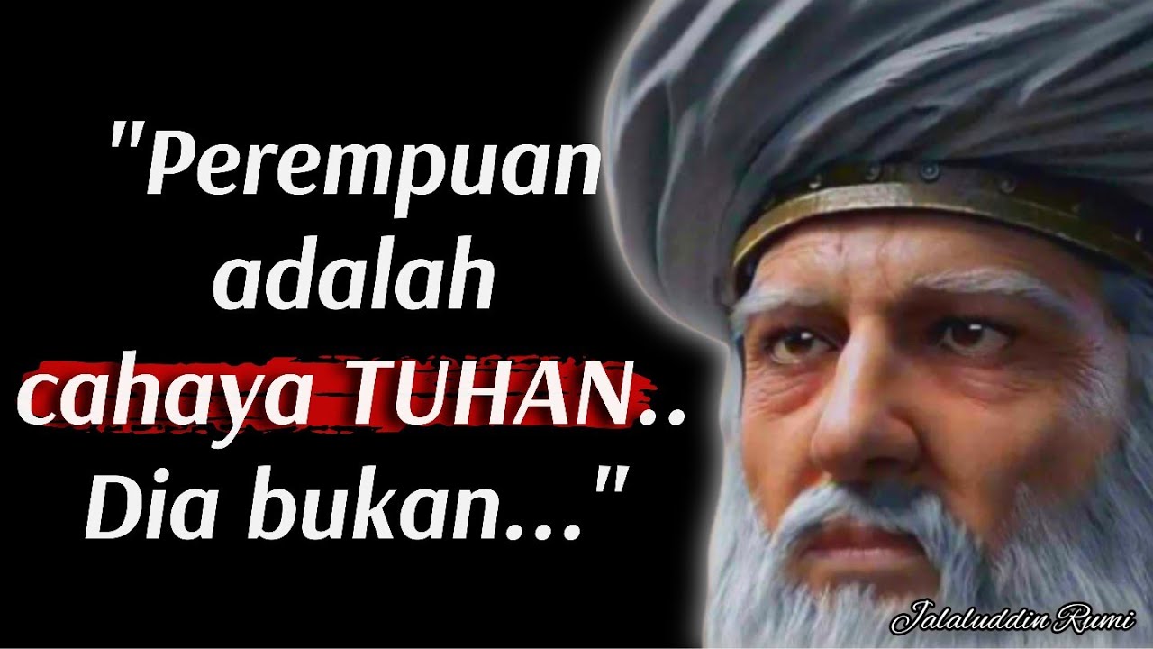 Kata-Kata Bijak JALALUDDIN RUMI Yang Sangat Penuh Makna - Quotes ...