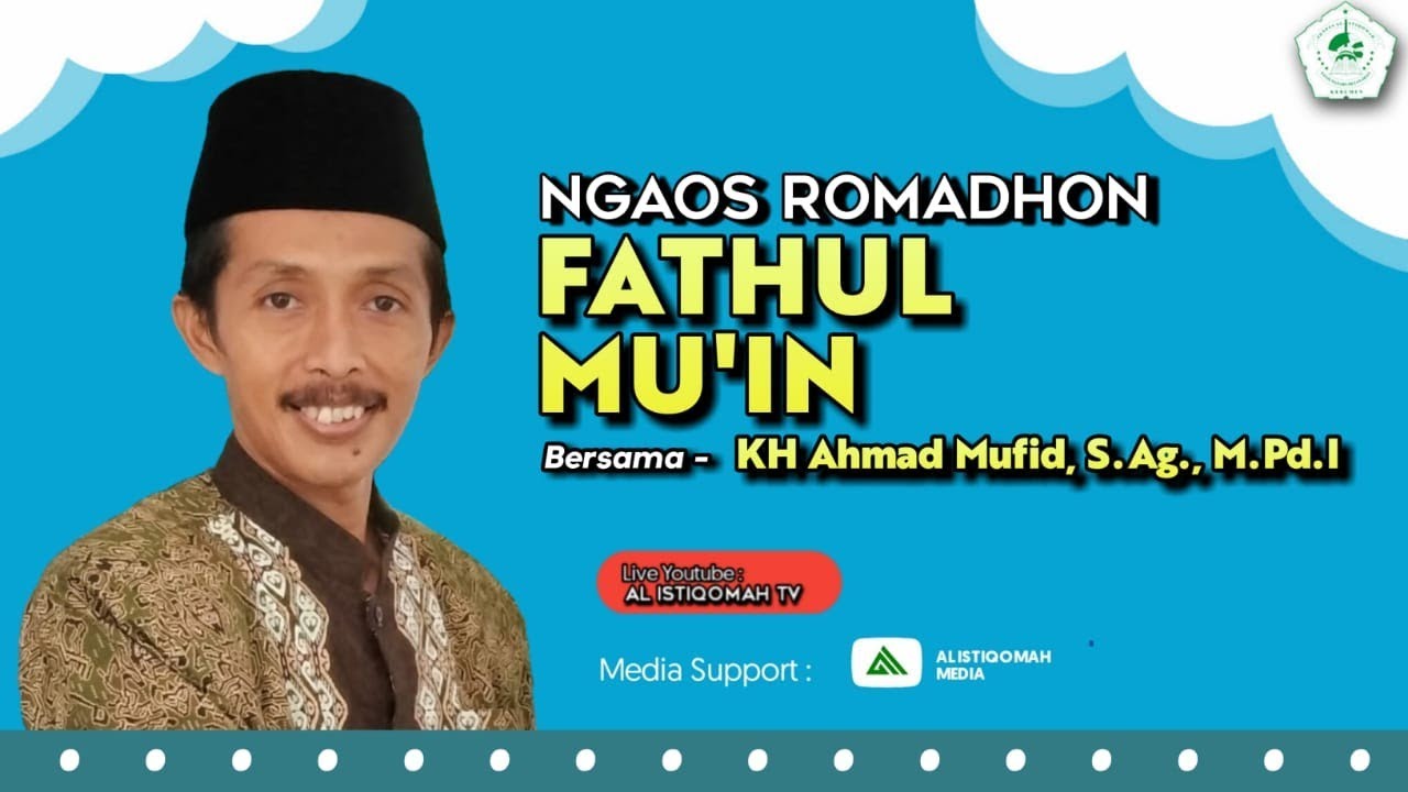 Eps. 1 NGAOS KITAB FATHUL MU'IN | KH AHMAD MUFID - YouTube